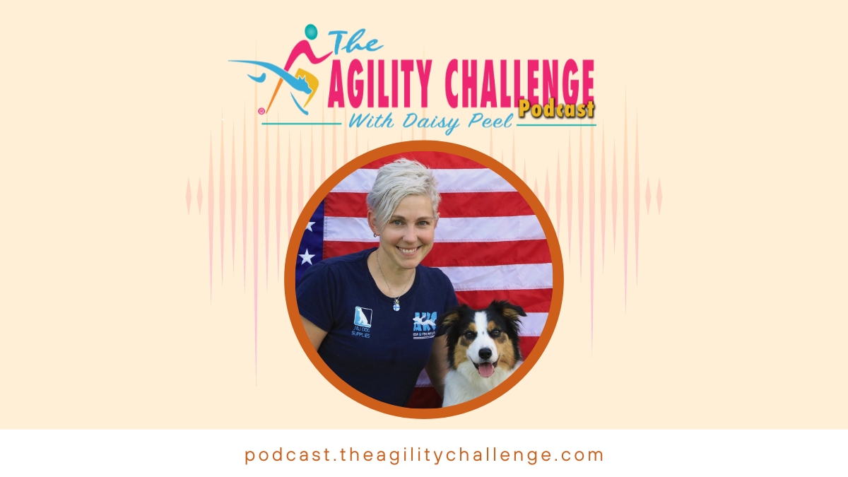 The Agility Challenge Podcast With Daisy Peel - The Agility Challenge ...